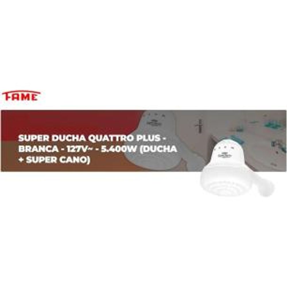 Super Ducha Quattro Plus 5400W 4 Temperaturas Com Cano Fame - carrapeta